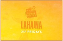 Lahaina 2nd Friday Parties - Maui Information Guide